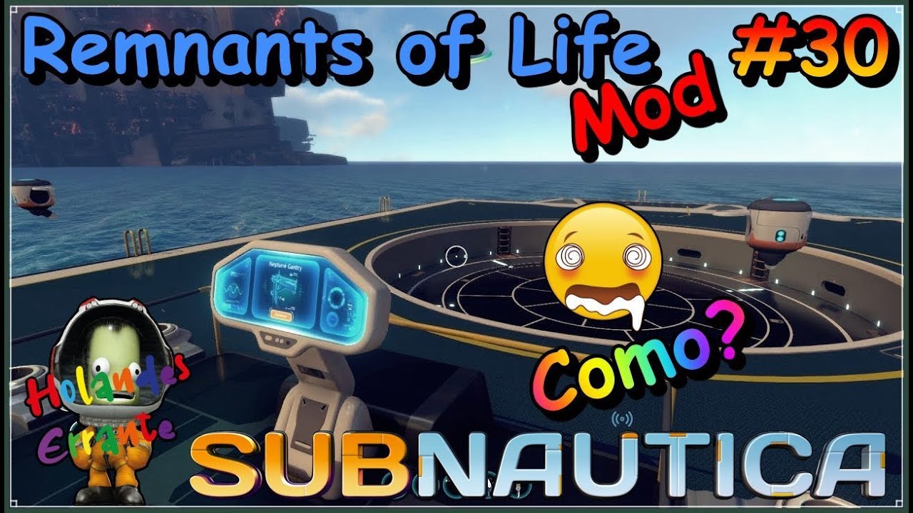 Vamos a hacerlo - Remnants of Life un Mod para Subnautica - YouTube