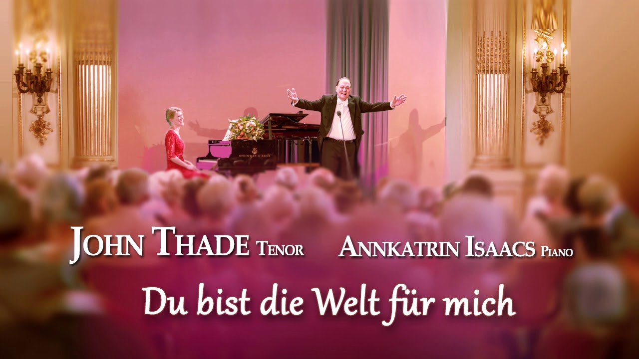 Du bist die Welt für mich - Performed by John Thade - YouTube