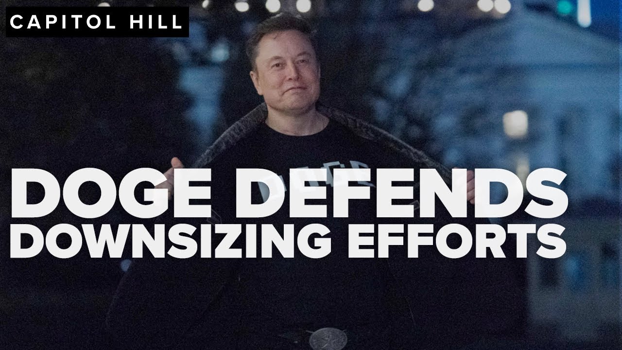 DOGE team defends government downsizing efforts - YouTube