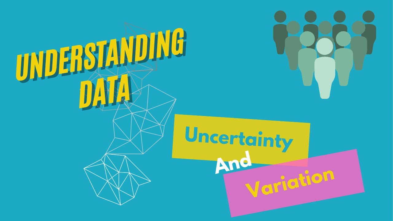 Uncertainty and Variation | Understanding Data - YouTube