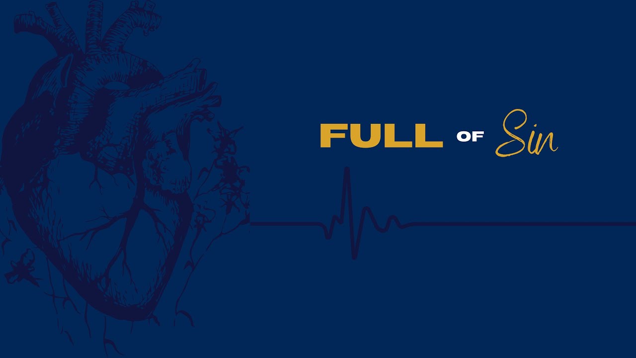 Man After God's Own Heart | Full of Sin (2 Sameul 11) - YouTube