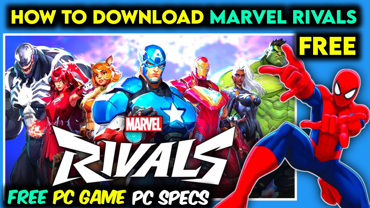 HOW TO DOWNLOAD MARVEL RIVALS FREE | PC FREE GAMES 2025 | MARVEL GAMES ...