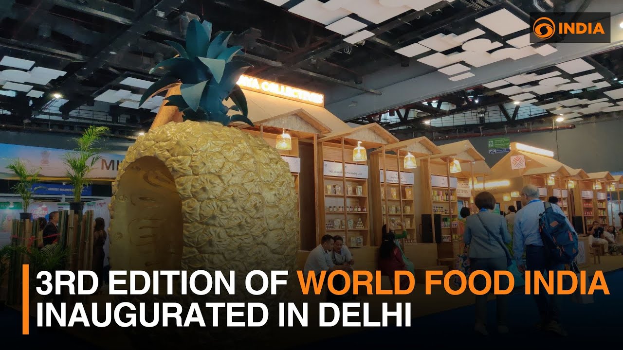 3rd edition of World Food India inaugurated in Delhi | DD India - YouTube