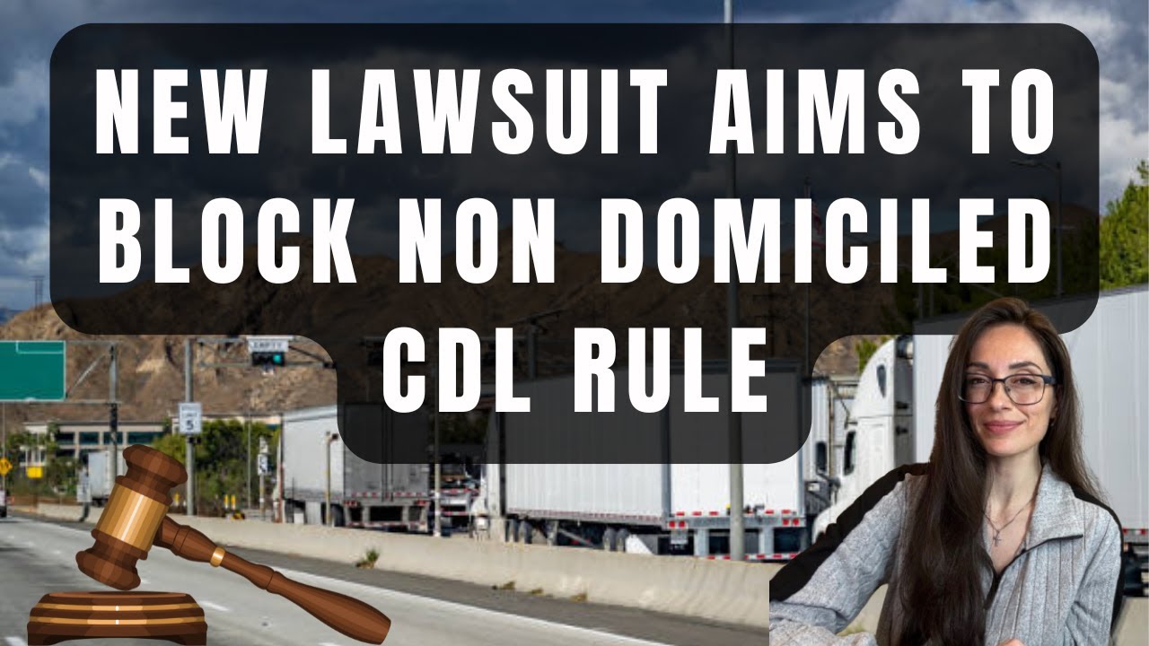 Federal Court Battle Launched to Block DOT’s Non Domiciled CDL Rule ...