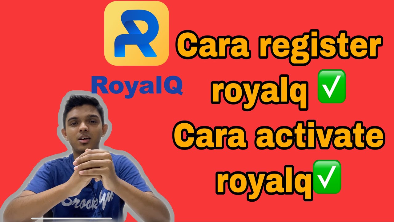 CARA REGISTER DAN ACTIVATE ROYALQ STEP BY STEP - YouTube