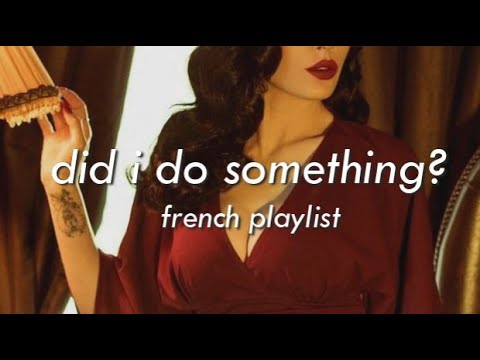 [𝐟𝐫𝐞𝐧𝐜𝐡 𝐛𝐚𝐝𝐝𝐢𝐞 𝐩𝐥𝐚𝐲𝐥𝐢𝐬𝐭] slow-ish french songs to feel like the queen ...