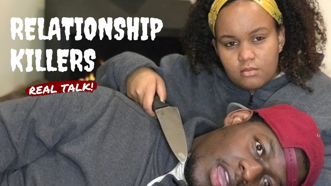Relationship Killers - YouTube