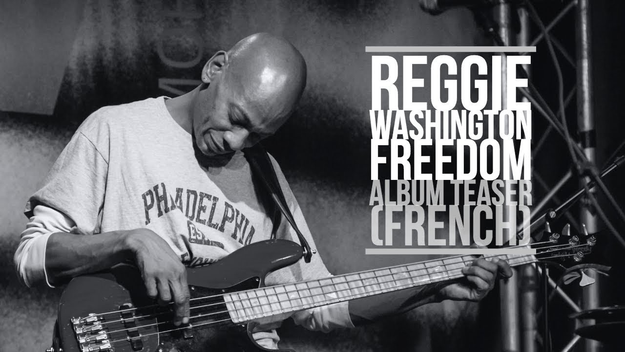 Reggie Washington "FREEDOM" VF version - YouTube