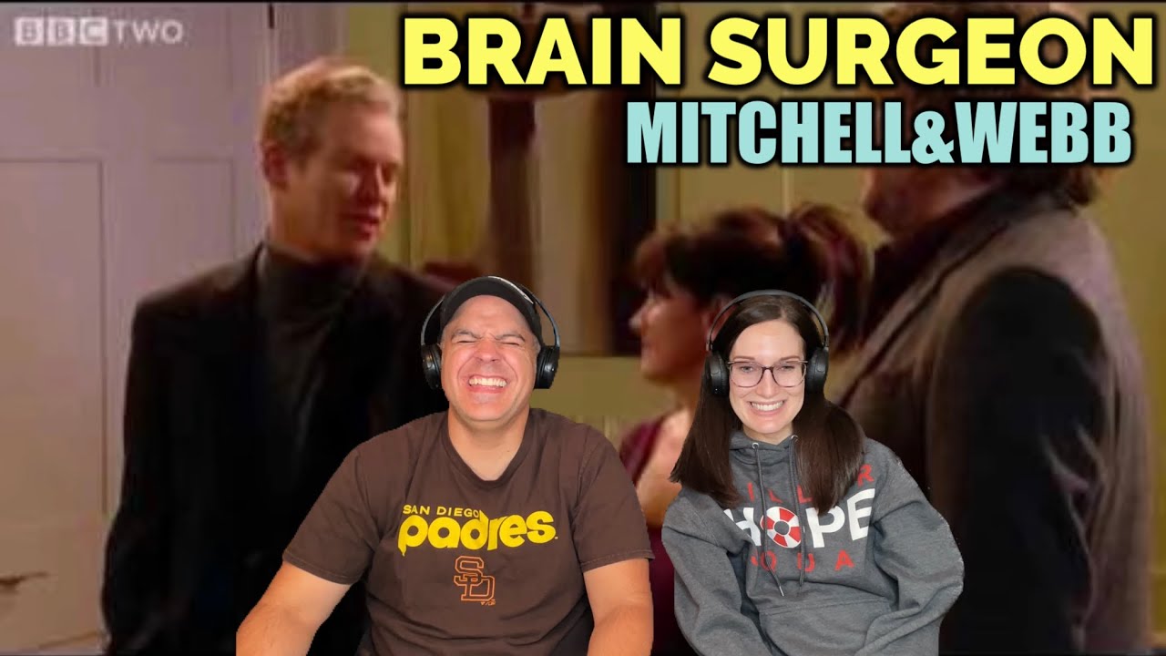 Mitchell & Webb - Brain Surgeon REACTION - YouTube