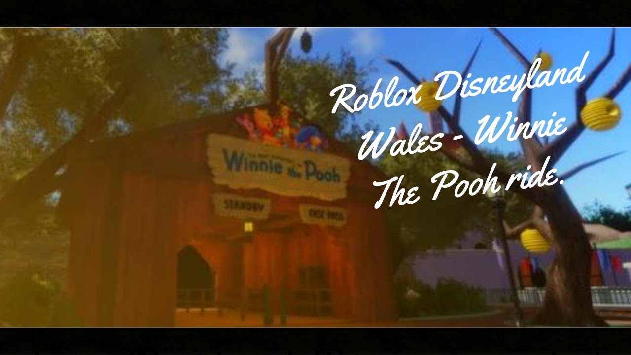 Roblox Disneyland Wales - Winnie The Pooh ride. - YouTube