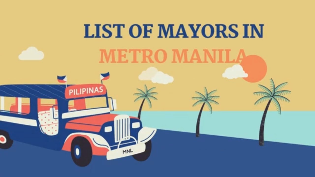 LIST OF MAYORS IN METRO MANILA - YouTube