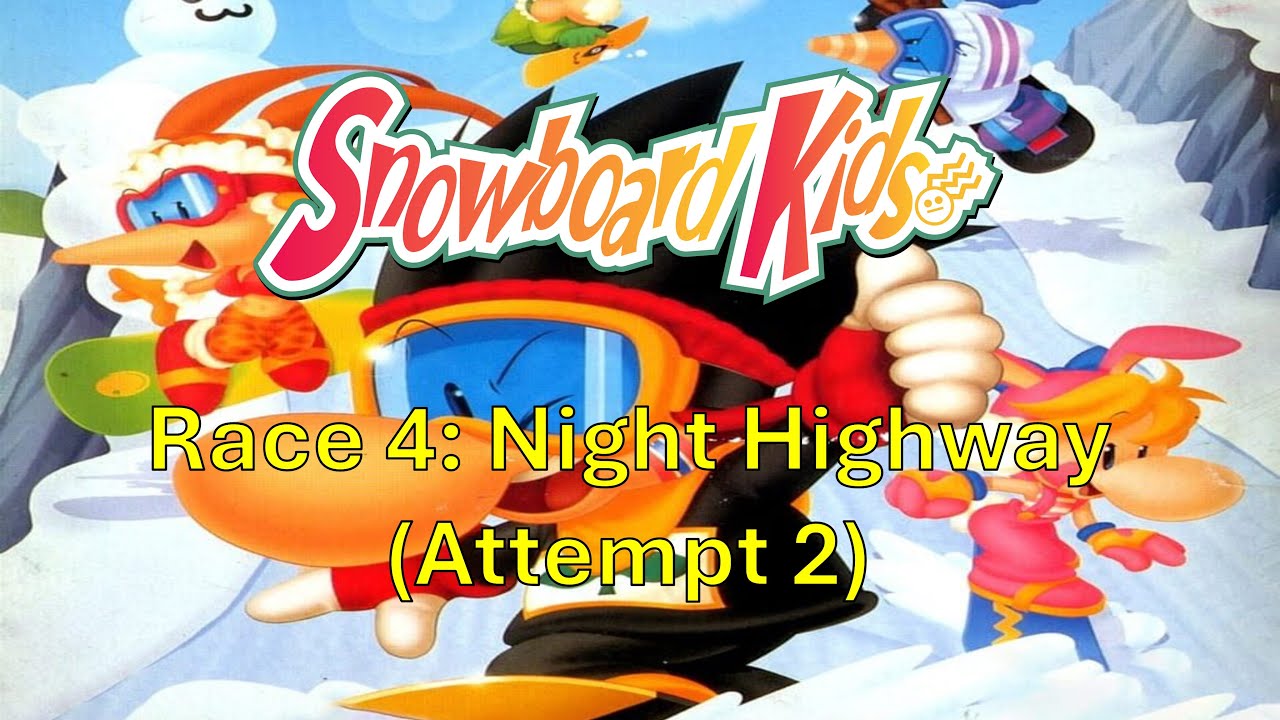 Battle Race 4: Night Highway (Attempt 2) | N64 - Snowboard Kids - YouTube