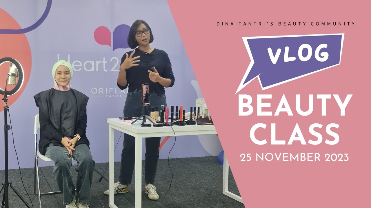 VLOG Beauty Class Oriflame Jakarta | 25 November 2023 - YouTube