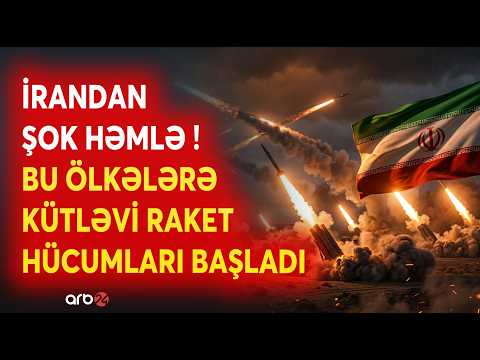 SON DƏQİQƏ! İran KÜTLƏVİ RAKET HÜCUMUNU BAŞLATDI - Bu ölkələrə ZƏRBƏ ENDİRİLDİ - CANLI