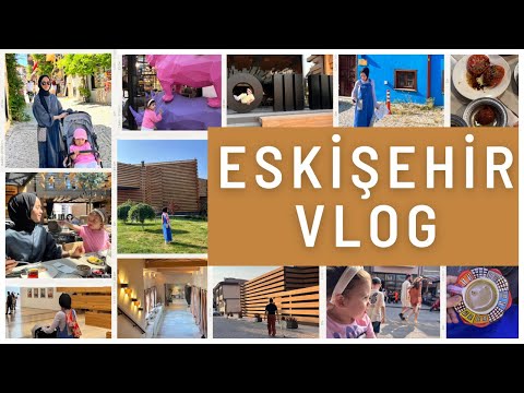 ESKİŞEHİR GEZİ VLOG, OMM INN OTEL TURU, GEZİLECEK YERLER :)