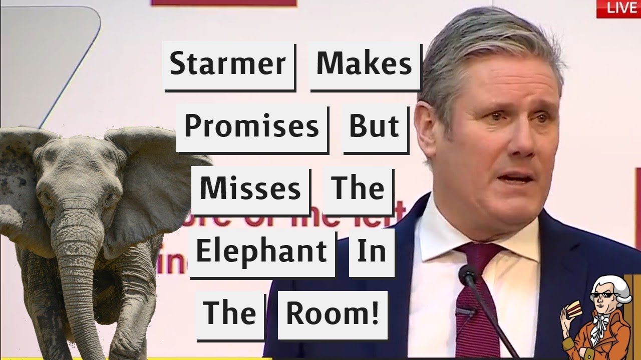 Starmer Promises Big But Is He Missing The Brexit Elephant In The Room ...