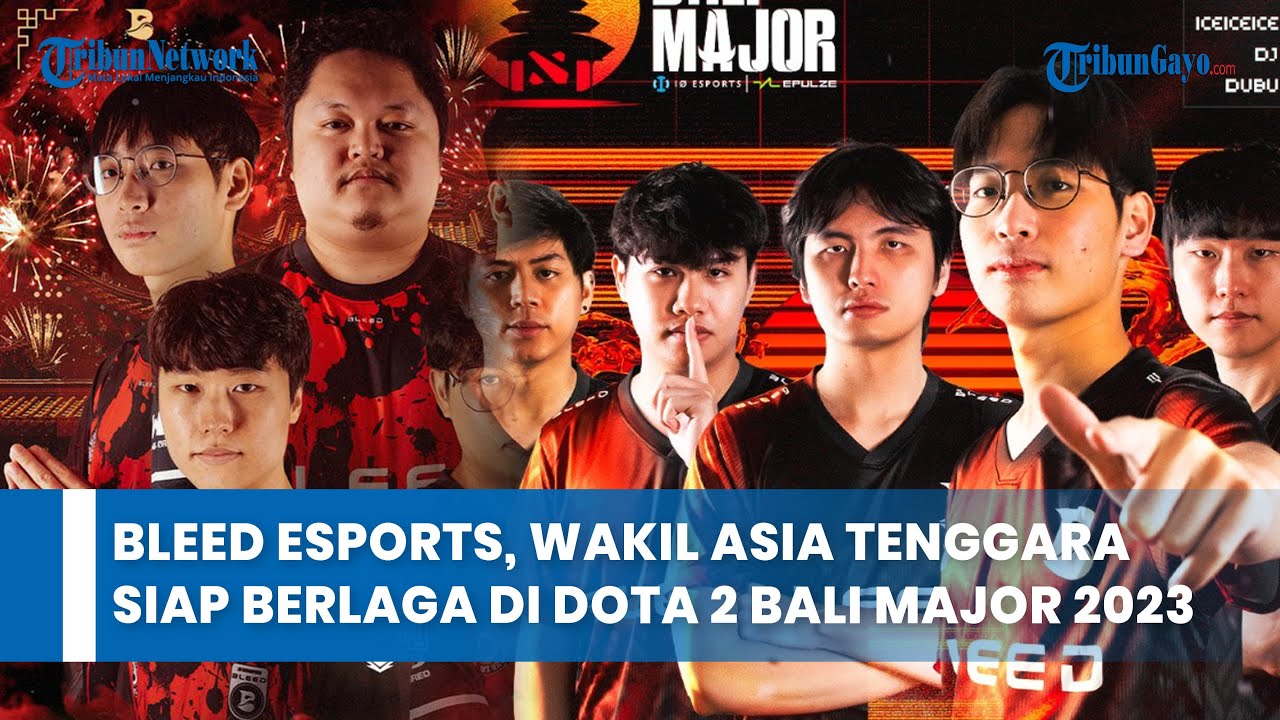 Bleed Esports, Wakil Asia Tenggara, Siap Berlaga di Turnamen DOTA 2 ...