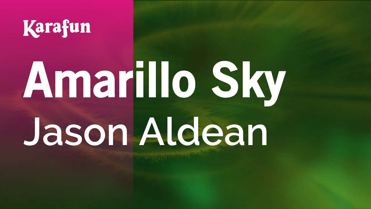 Amarillo Sky - Jason Aldean | Karaoke Version | KaraFun - YouTube