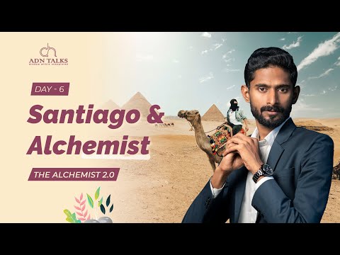 THE ALCHEMIST 2.0 - DAY 6 | ADN TALKS
