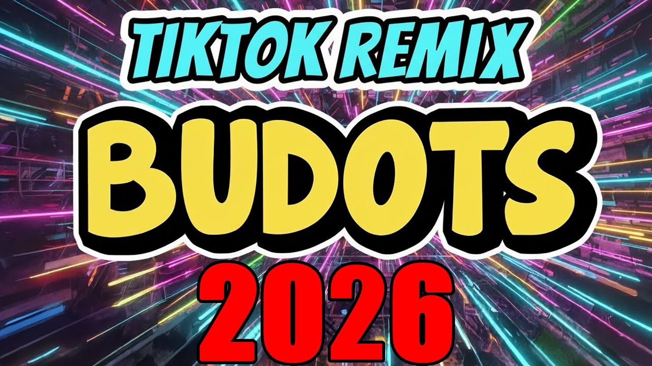 NONSTOP BUDOTS DISCO REMIX 2026 - BUDOTS VIRAL REMIX - BEST OF TIKTOK ...