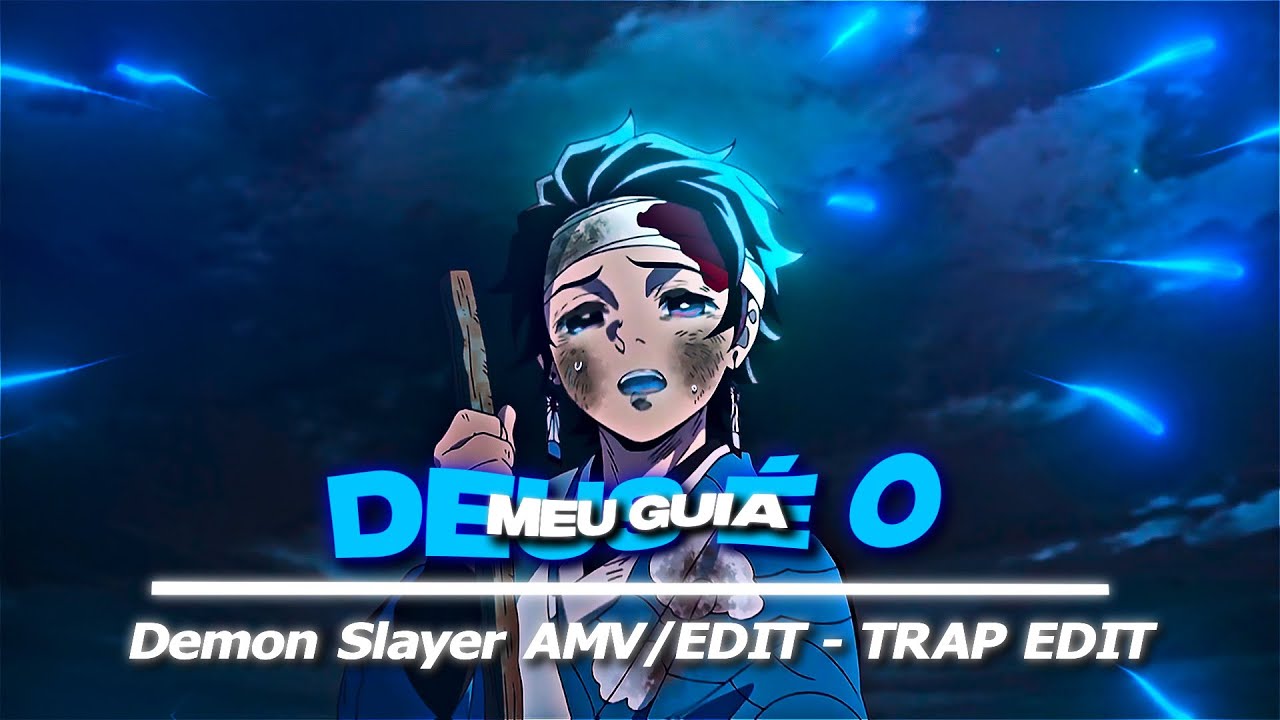 DEUS É O MEU GUIA 🙏 | Demon Slayer | ANIME TRAP EDIT - YouTube
