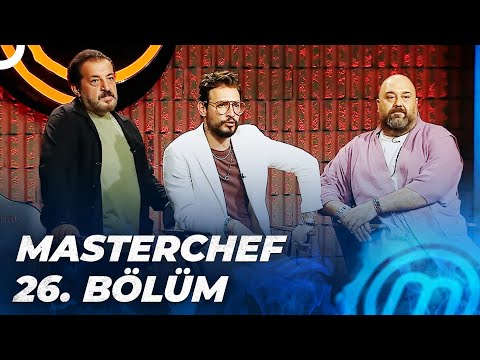MASTERCHEF TÜRKİYE 26. BÖLÜM