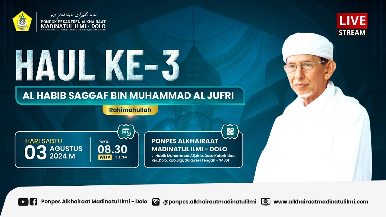 🔴LIVE : HAUL KE -3 AL HABIB SAGGAF BIN MUHAMMAD AL JUFRI RAHIMAHULLAH ...