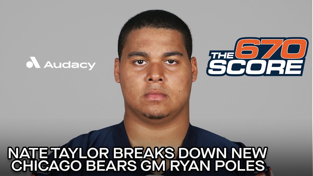 Nate Taylor breaks down new Chicago Bears GM Ryan Poles - YouTube