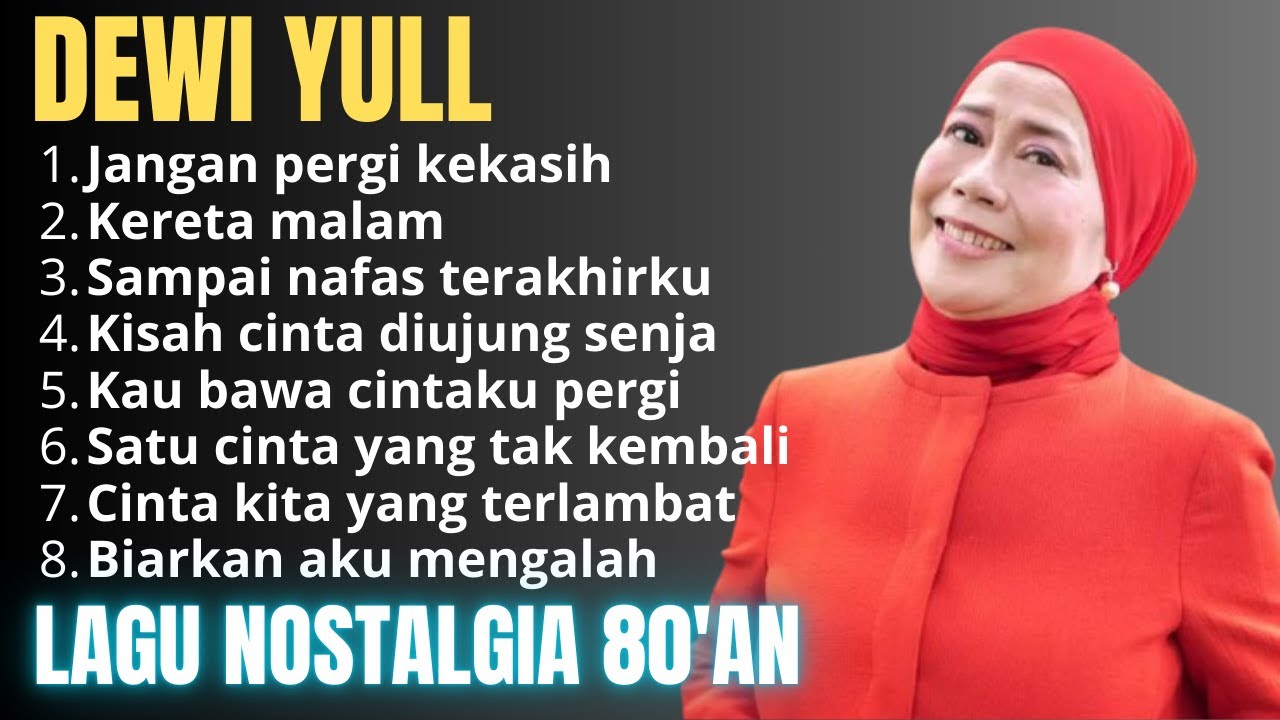 DEWI YULL Lagu Nostalgia Terbaik Tahun 80-an | Lagu Lawas Kenangan ...