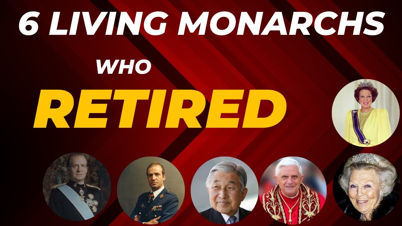 6 Living Former Monarchs Who Retired - YouTube