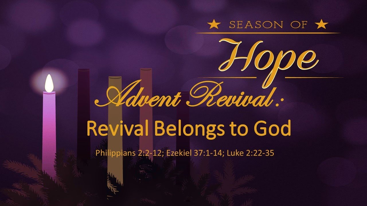 Advent Revival: Revival Belongs to God - YouTube