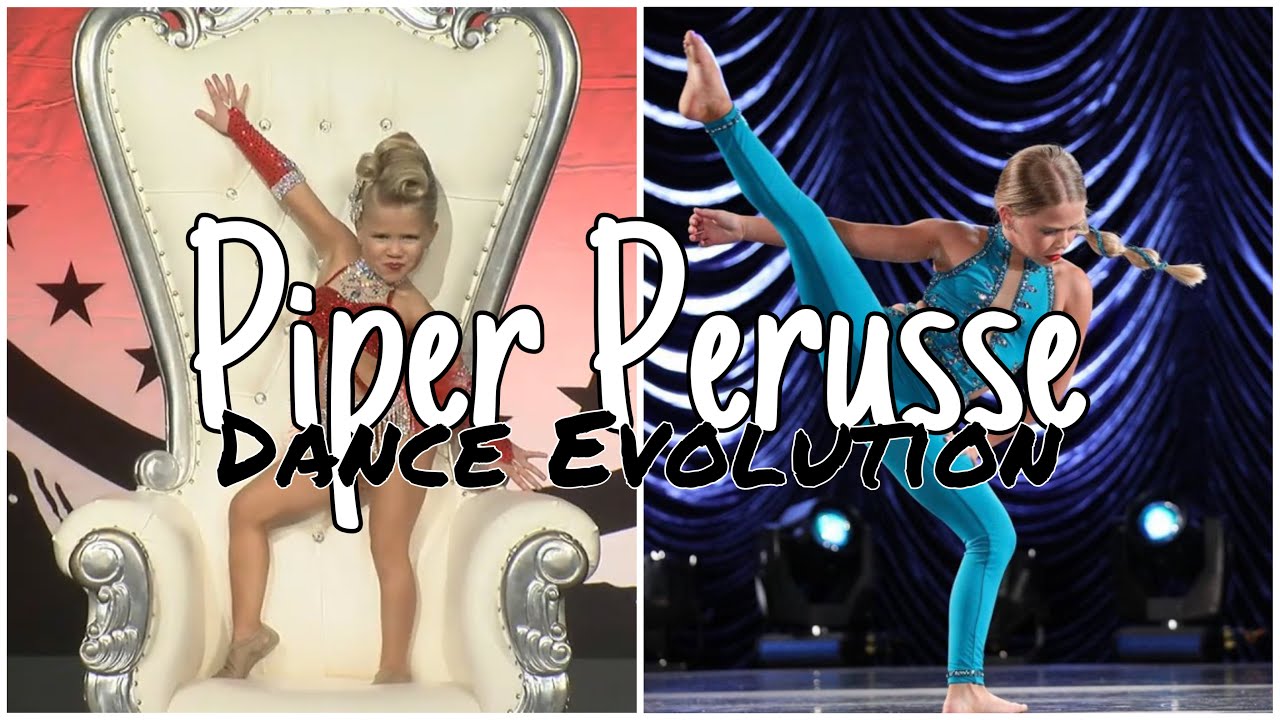 Piper Perusse Dance Evolution! (Ages 4-9!) - YouTube