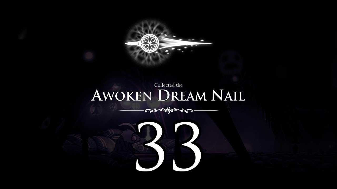 Hollow Knight - Episode 33: Awoken Dream Nail - YouTube