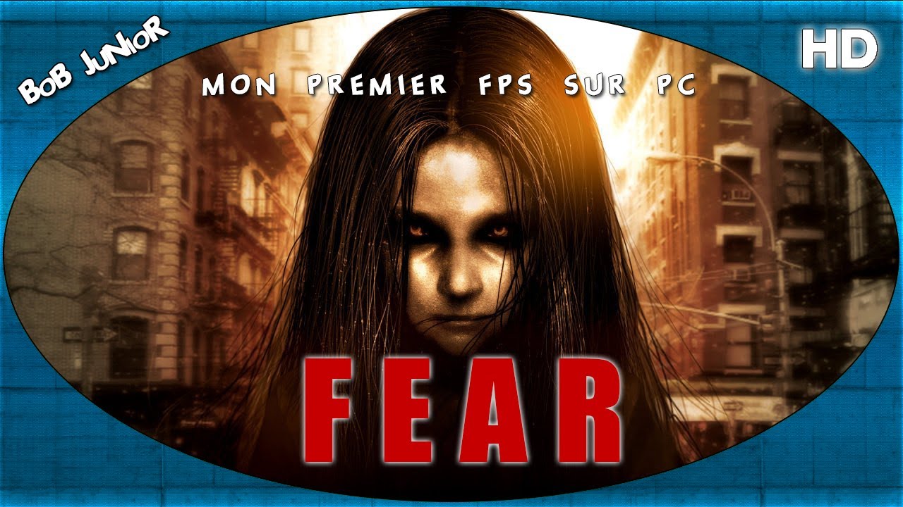 FEAR : Mon Premier FPS Sur PC | Pc | [FR] [HD] - YouTube