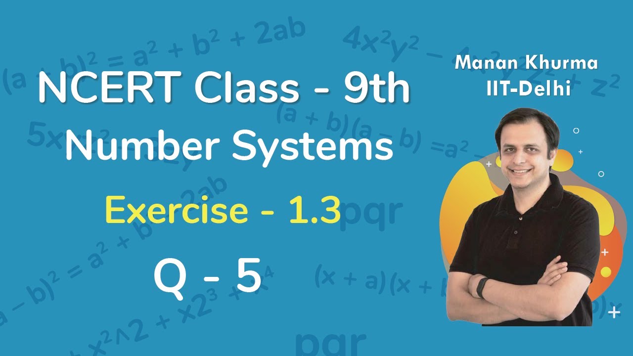 Class 9 Chapter 1 Ex 1 3 Q 5 Number Systems Maths NCERT CBSE YouTube class-9-chapter-1-ex-1-3-q-5-number-systems-maths-ncert-cbse-youtube