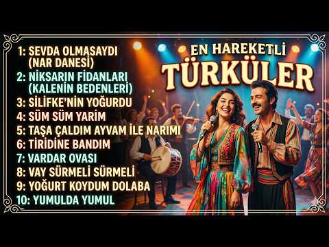 Yerinizde Duramayacaksınız! 💃 En Hareketli 10 Nostaljik Türkü (Tek Parça)