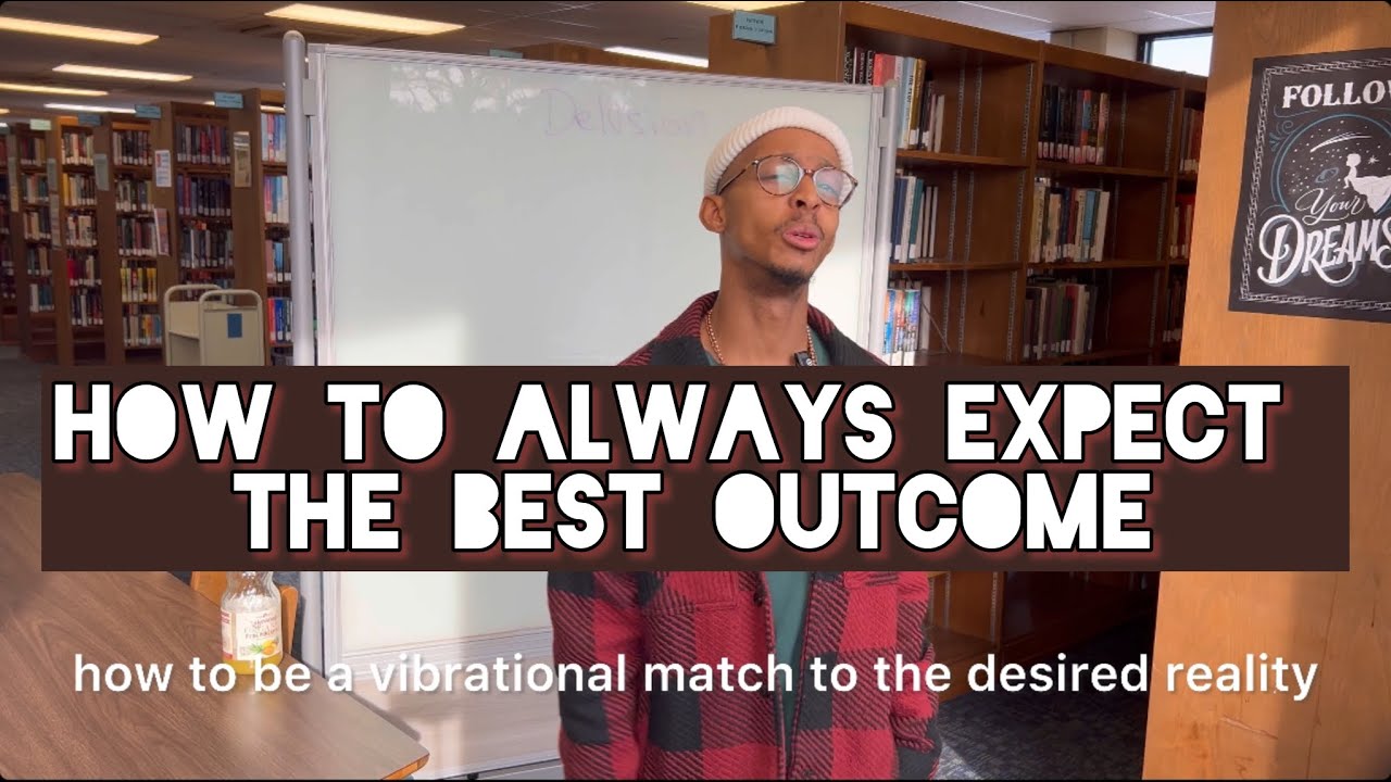 How to Always Expect The Best Outcome and Manifest Faster! - YouTube