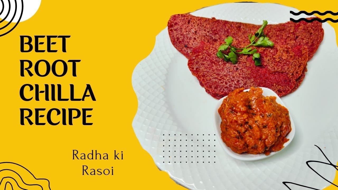 BEET ROOT CHILLA RECIPE चुकंदर का चीला। #radhakirasoi - YouTube
