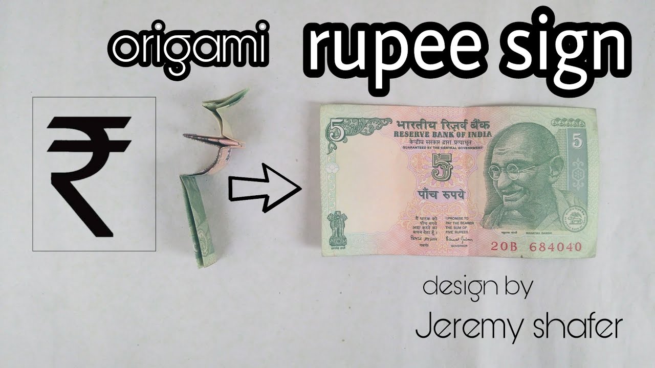 Origami Indian rupees sign by (Jeremy shafer) - YouTube
