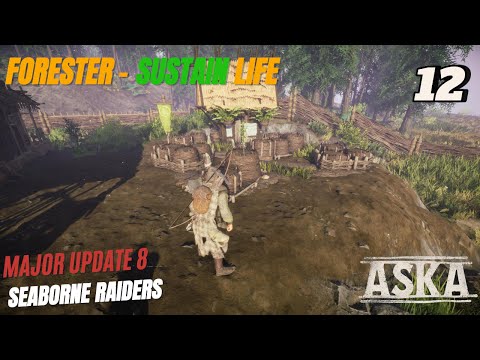 ASKA - Forester Will Help In Long Run | Seaborne raiders | E12