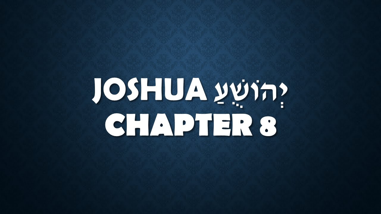 Joshua Chapter 8 - YouTube