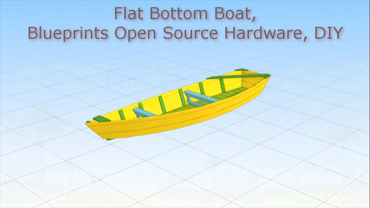 Flat Bottom Boat, Blueprints Open Source Hardware, DIY - YouTube