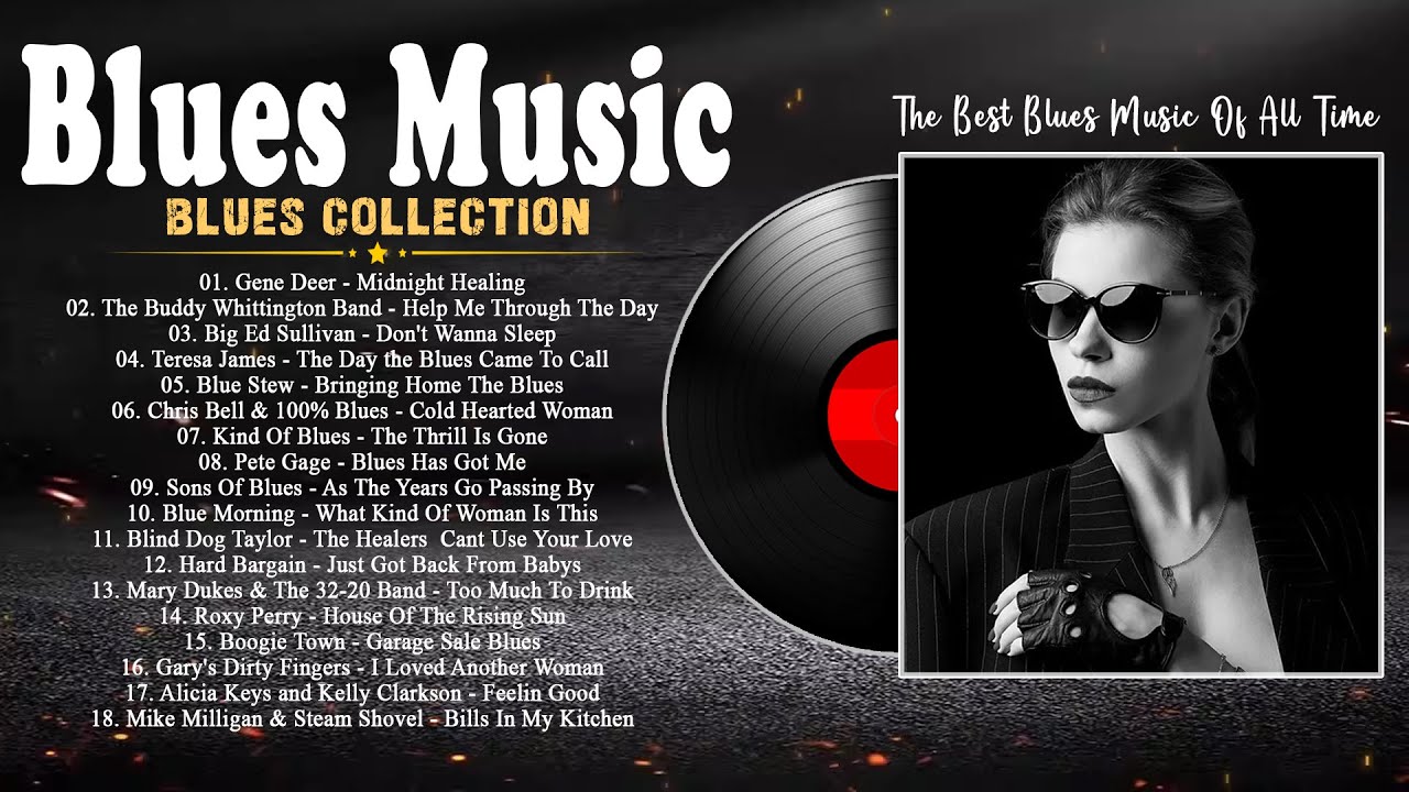 Best Blues Music | Beautilful Relaxing Blues Music | The Best Of Slow ...