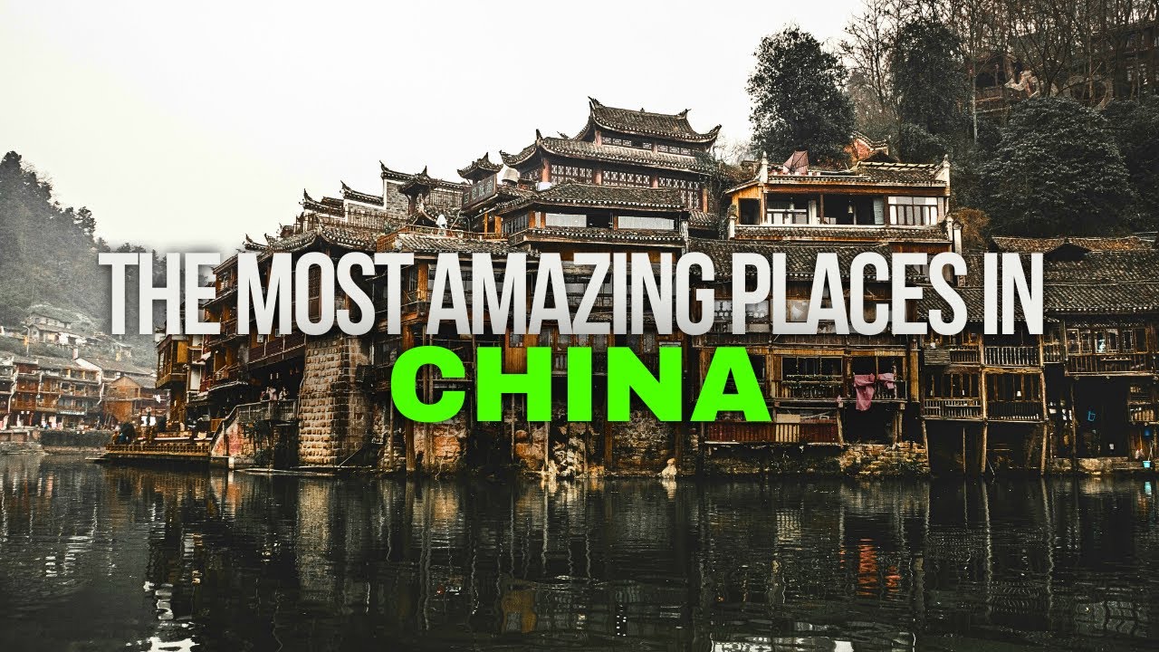 The Most Amazing Places in China | Travel Video - YouTube