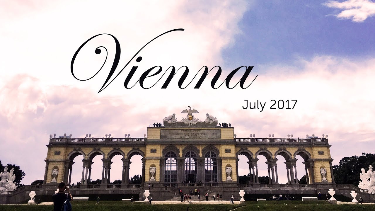Vienna - majestic city vacation in the summer of July 2017 - YouTube