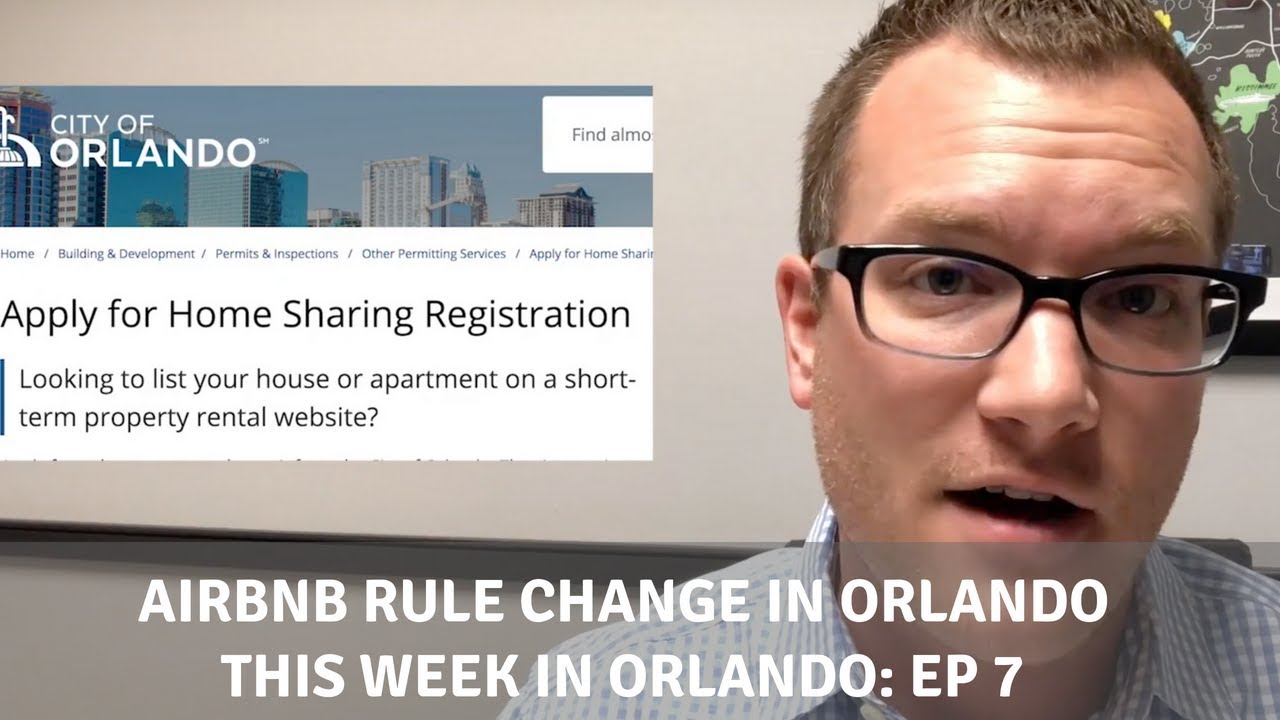 Airbnb Rule Change, Orlando new budget, and more! This week in Orlando ...