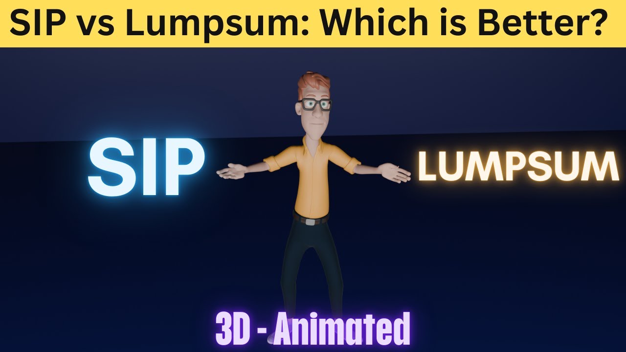 SIP vs Lumpsum: Which Investment Gives Better Returns? | 3D Animation # ...