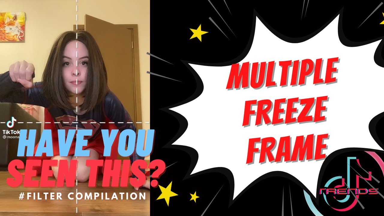 TIKTOK MULTIPLE FREEZE FRAME FILTER COMPILATION - YouTube