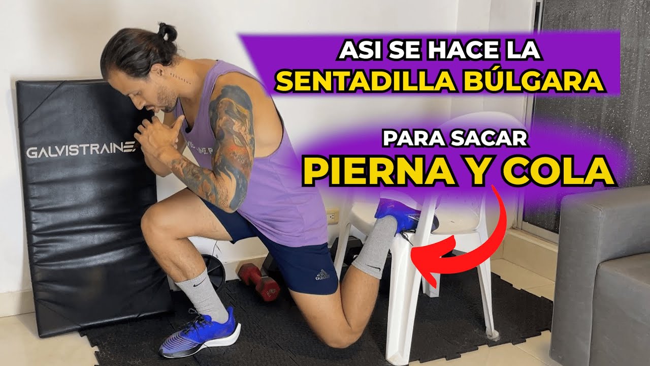 CÓMO SE HACE LA SENTADILLA BÚLGARA - Aprende a hacerla para glúteos y ...