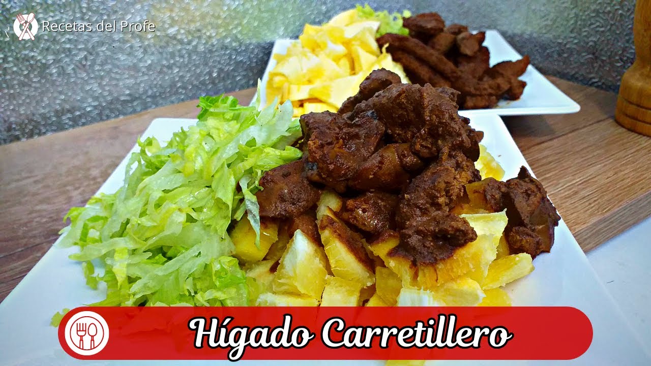 Hígado Carretillero con la receta que a todos nos gusta | Recetas del ...